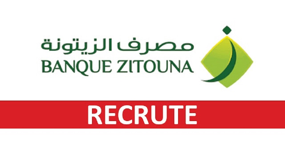 Zitouna Banque recrute des Guichetiers Junior Niveau Bac – El Hencha | Concours en Tunisie 2020 ...